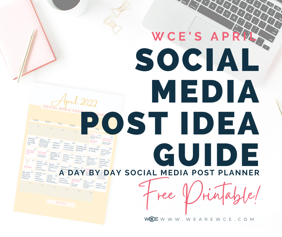 Free Printable ~ April 2022 Social Media Post Idea Guide – WCE Small ...